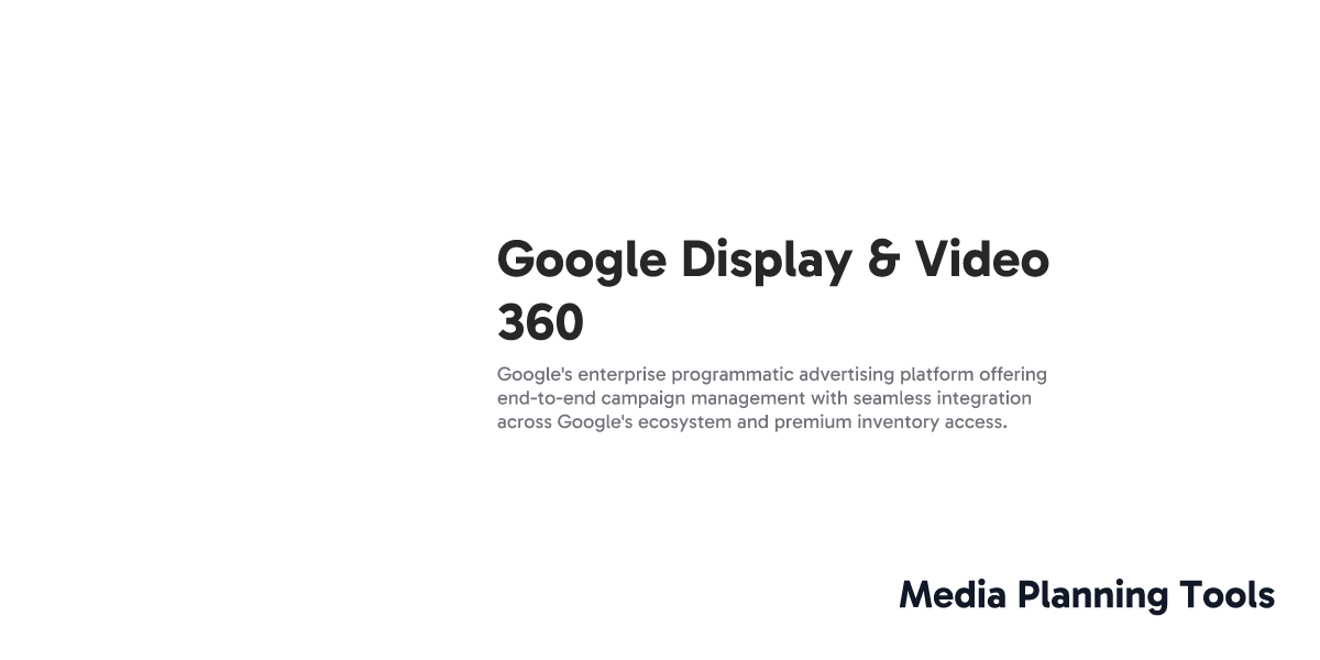 Google Display & Video 360: Pricing, Features & Best Alternatives 2025