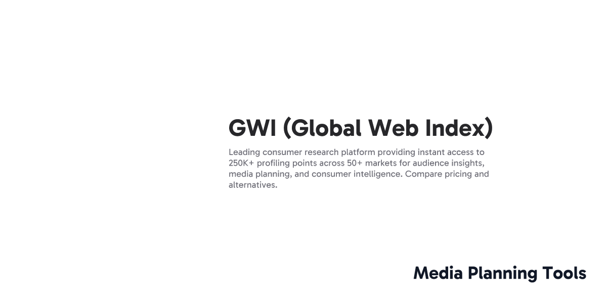 GWI (Global Web Index): Pricing, Features & Best Alternatives 2025